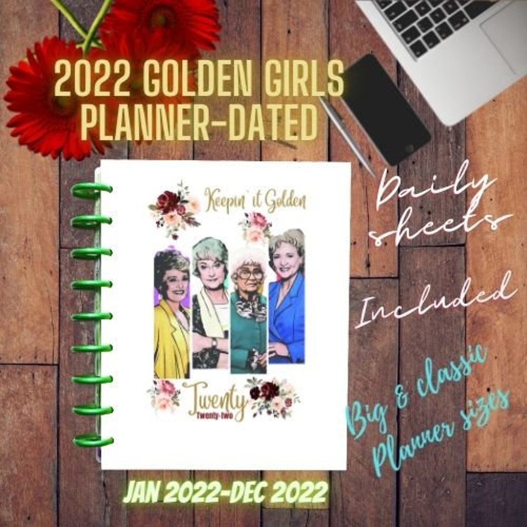 2022 "keepin It Golden" Golden Girls Planner Printable and Daily Sheets ...