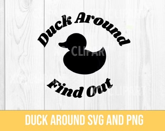 Duck Around and Find Out, Clipart Vector Graphics Cut Files Engraving ...