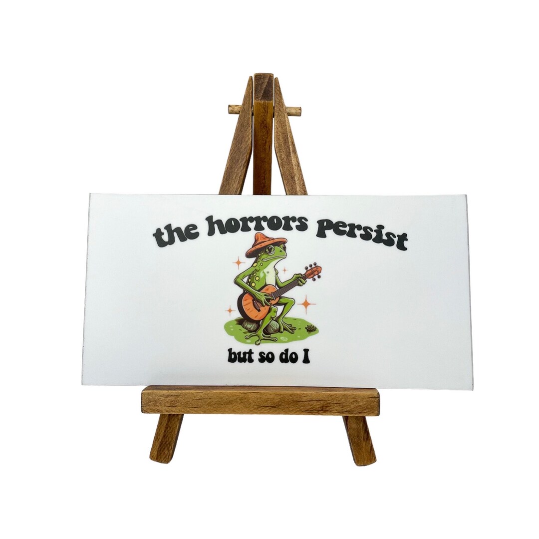 The Horrors Persist Bumper Magnet, Funny Bumper Magnet, Meme ...