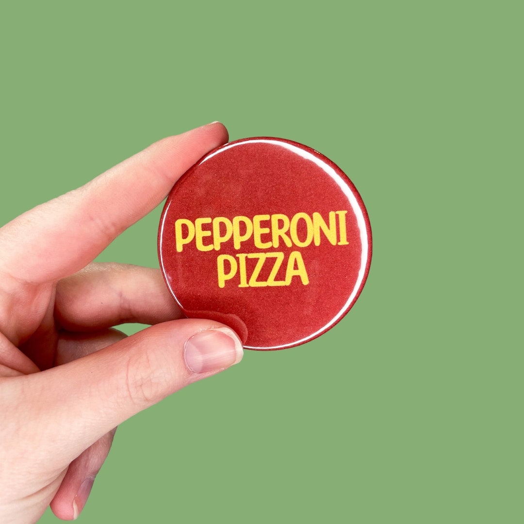 Pepperoni Pizza Button, Funny Button, Meme Buttons, Gen Z Gifts, Weird ...