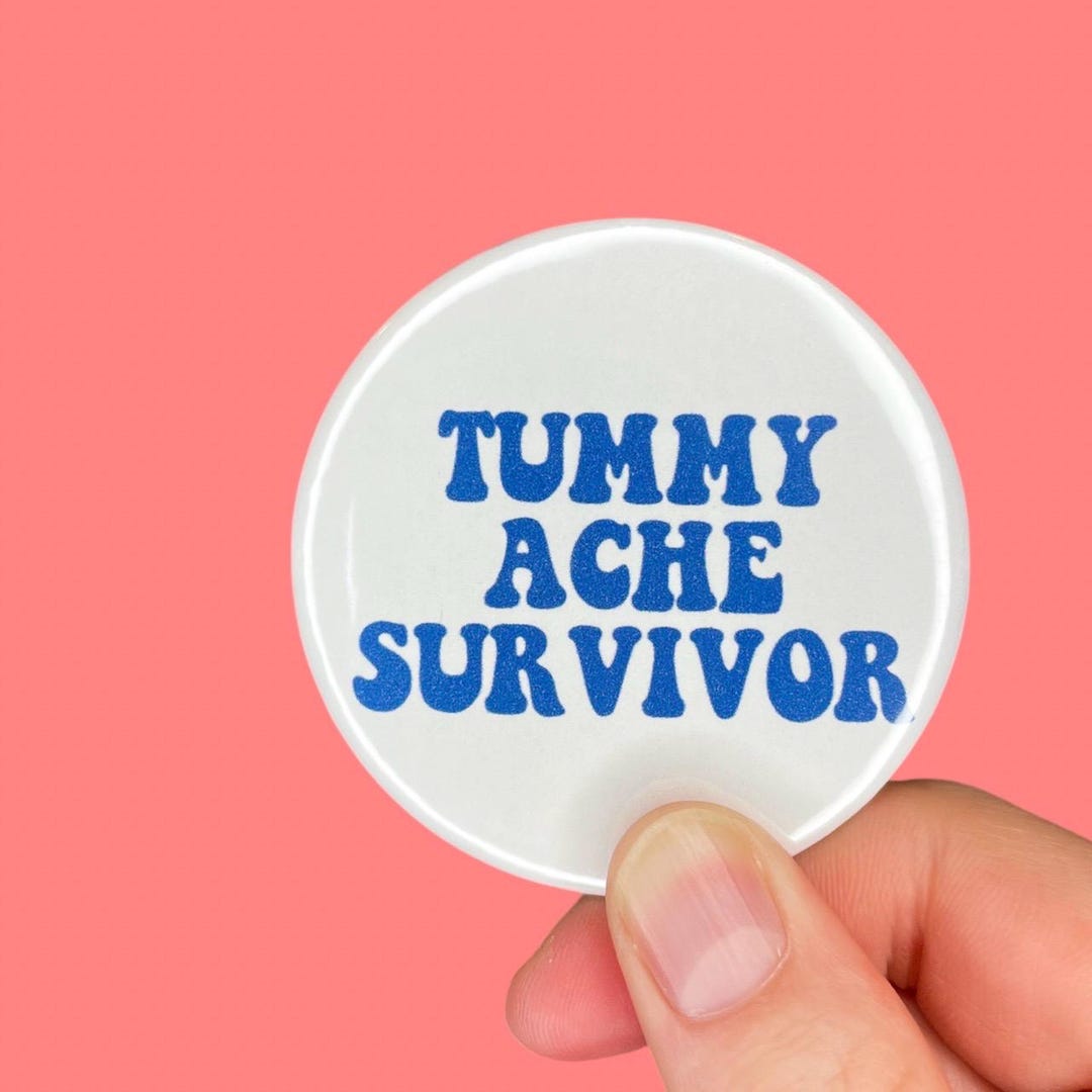 Tummy Ache Funny Button Badge Pin for Bag or Jacket, Stocking Stuffer ...