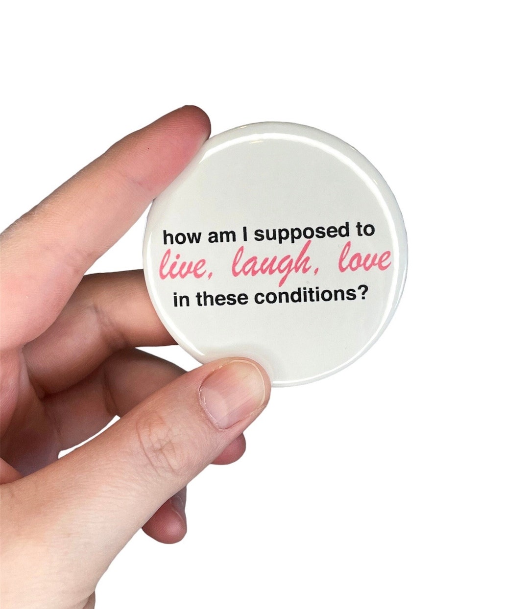 Live Laugh Love Button, Funny Button, Meme Buttons, Gen Z Gifts, Quirky ...