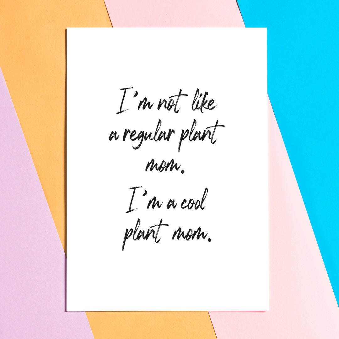 Not a Regular Plant Mom, Cool Plant Mom - Quote - Typography Wall Art ...