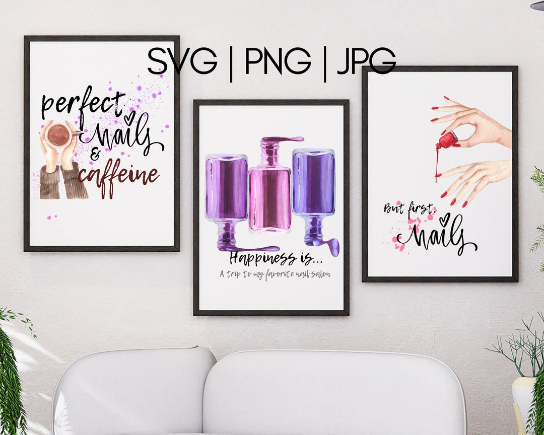 Nail Salon Printable Quotes, Nail Spa Wall Art Deco, Nail Tech ...