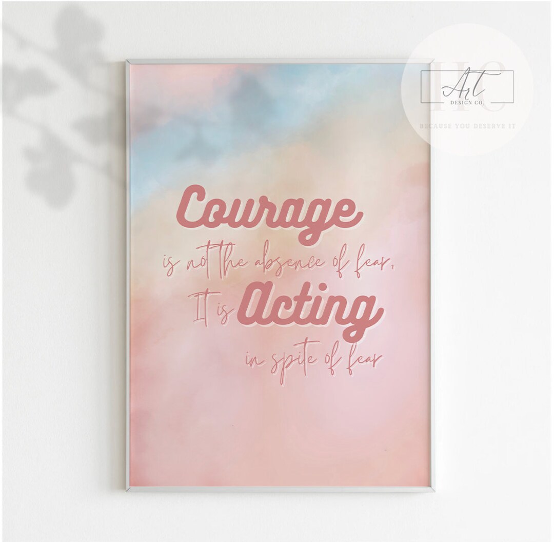 Courage Motivational Wall Art Motivational Poster Wall Art - Etsy