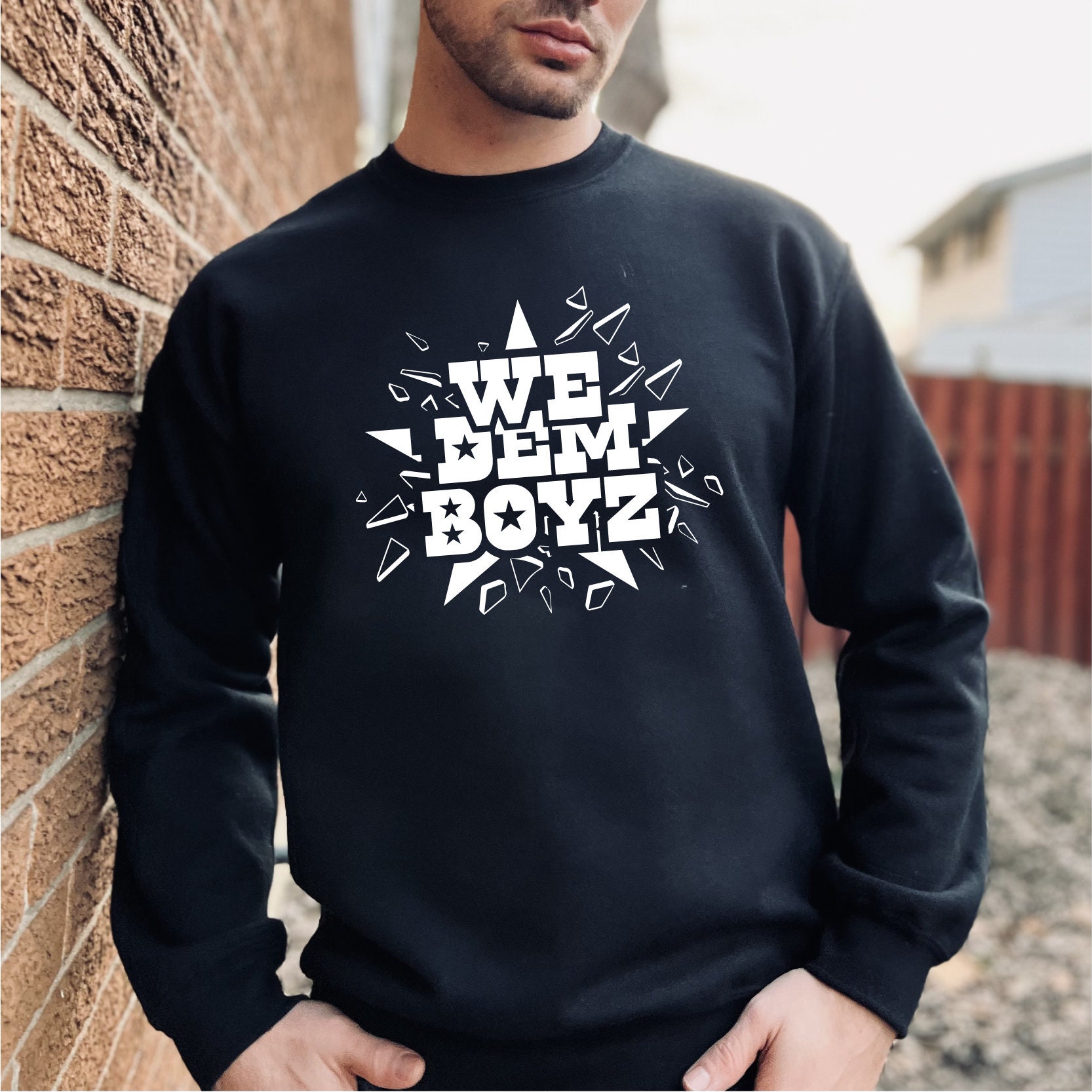 We Dem Boyz Sweatshirt, Dem Boyz Sweatshirt sold by Madeline Off | SKU ...