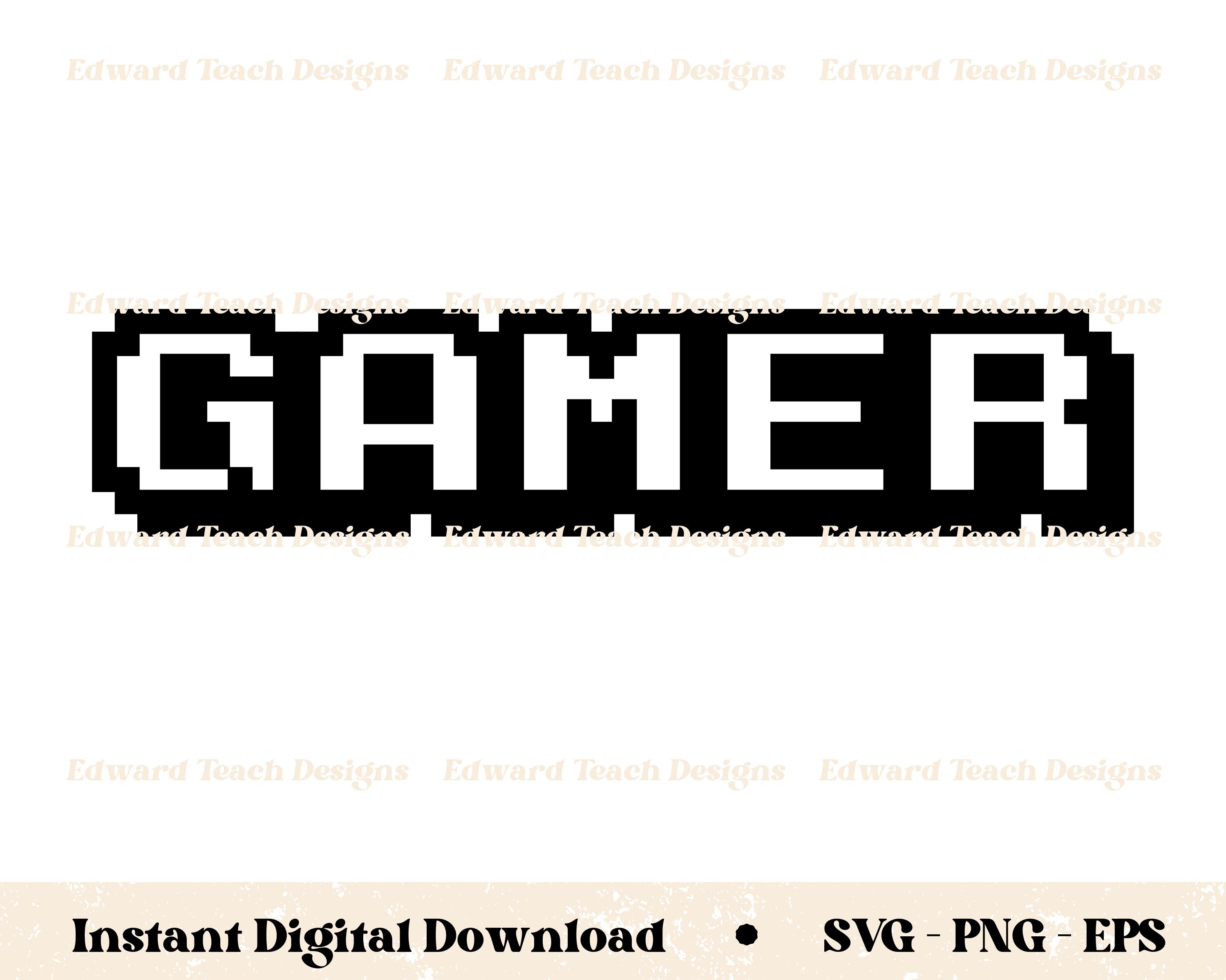 Gamer SVG Cut File PNG EPS for Download Vinyl Cutting Cricut Silhouette ...