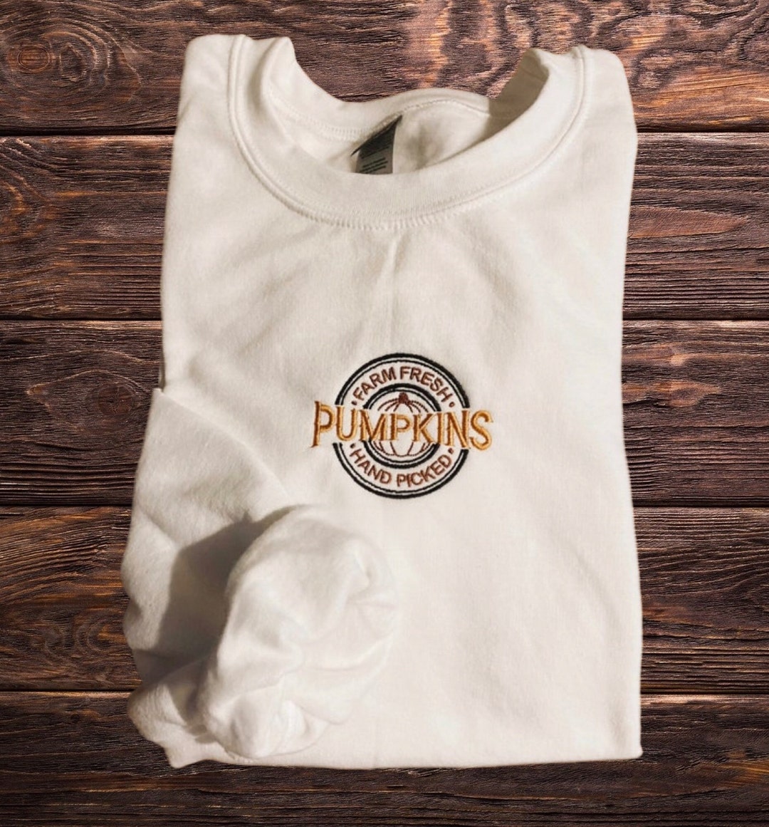 Farm Fresh Hand Picked Pumpkins Sweatshirt, Pumpkin Embroidered ...
