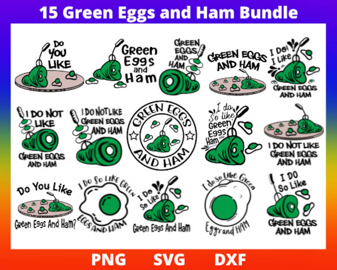 15 Green Eggs and Ham Svg/png/dxf Bundle, Shirt for Kids Svg, I Do so ...