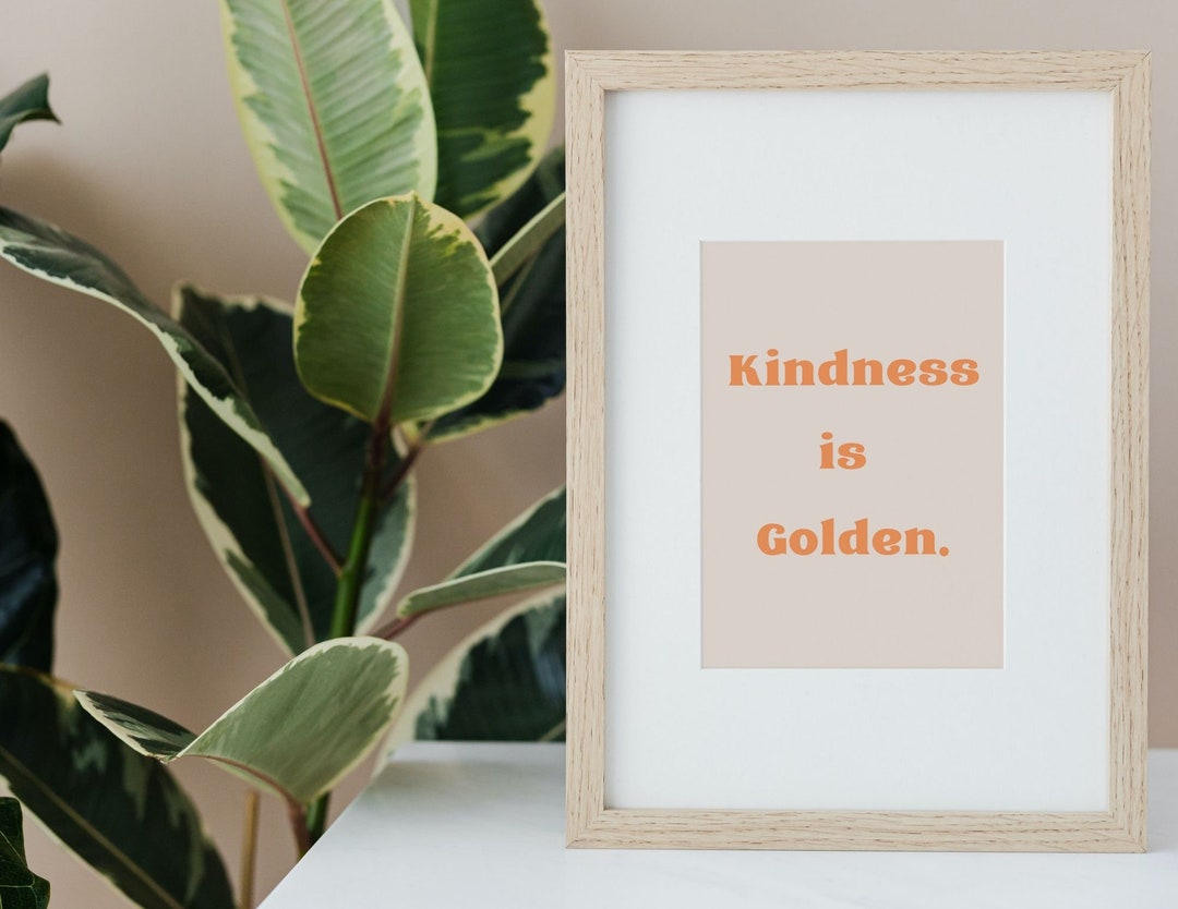 Kindness is Golden Print | Digital Download | Digital Art | Wall Art ...