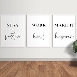 Motivational Set of 3 Printable Decor. Stay Positive, Work Hard, Make ...