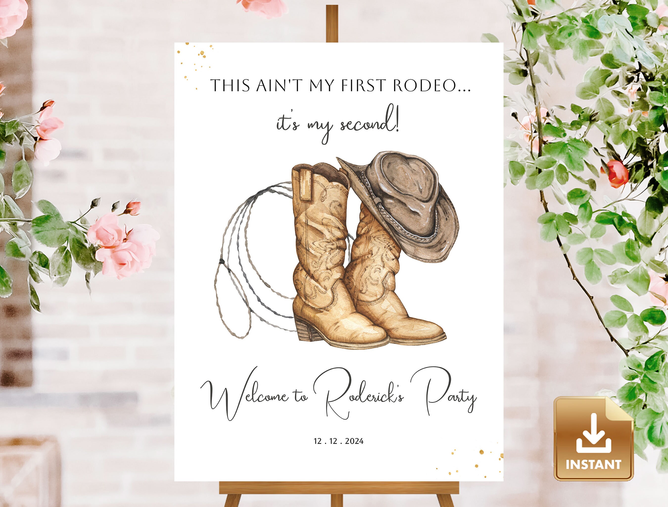 This Ain't My 1st Rodeo, 2nd Rodeo Birthday Welcome Sign Template ...