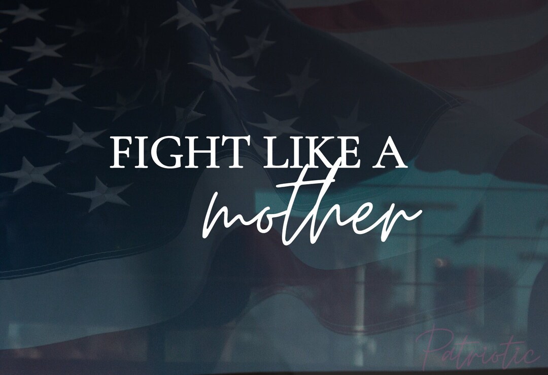 Fight Like a Mother Cursive Decal, Conservative Mama, Conservative ...