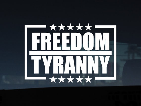 Freedom Over Tyranny Decal - Etsy