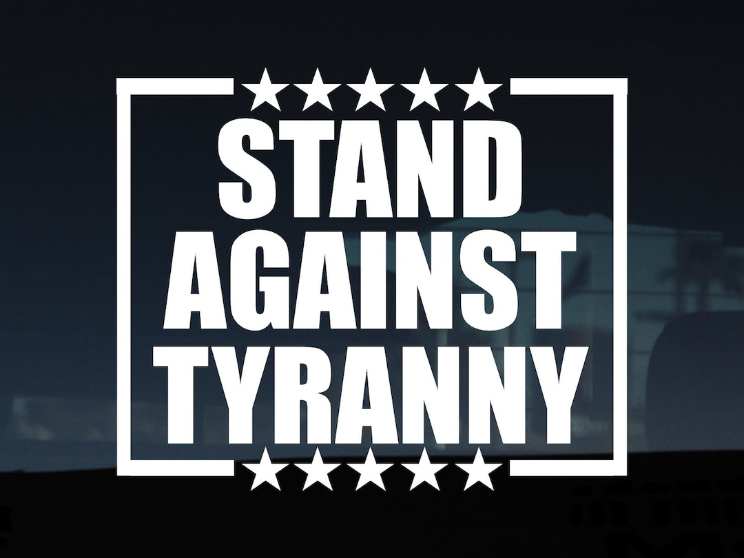 Stand Against Tyranny Bold Decal - Etsy
