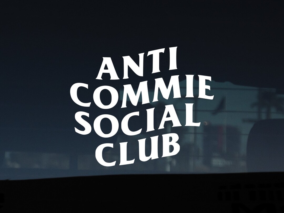Anti Commie Social Club Decal, Conservative Decals, Republican ...