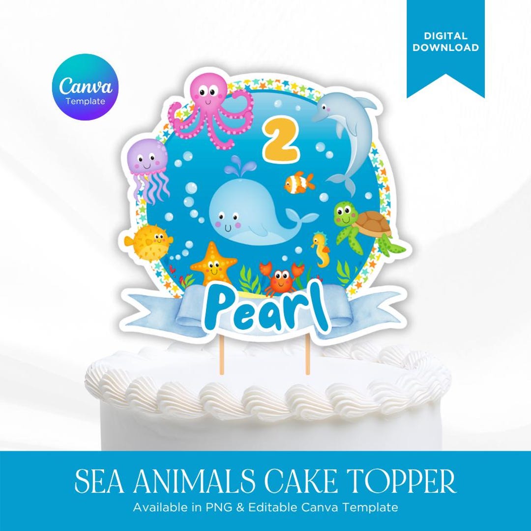 Sea Animals Cake Topper Printable, Sea Animals Birthday Cake Topper ...