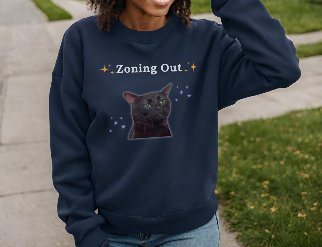 Dissociating Cat Meme Sweatshirt: Funny Zoning Out Cat - Etsy