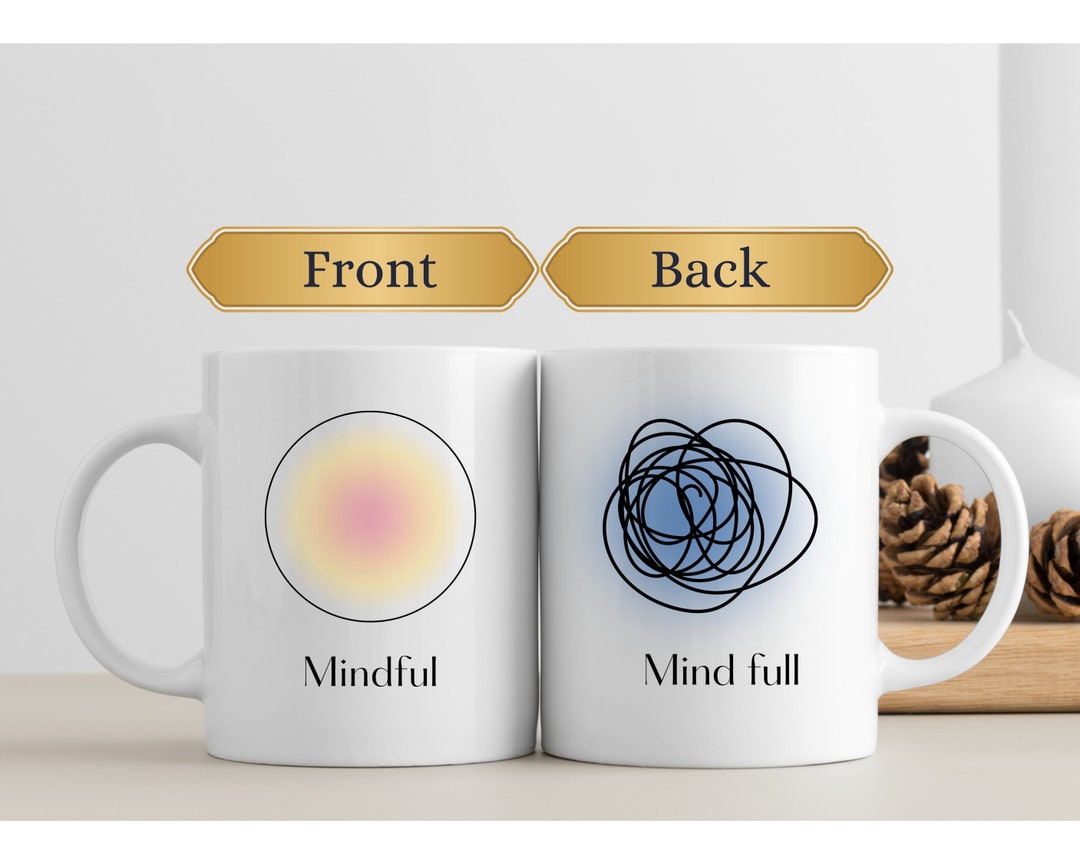 Mindful Mind Full Mug, Mindfulness Gift for Him, Self Care, Psychology ...