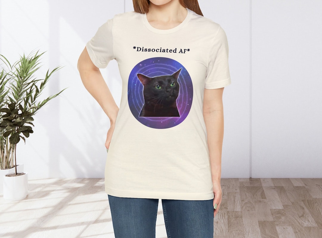 Funny Zoning Out Cat Meme Tee, Funny Black Cat Tshirt, Dissociation Cat ...
