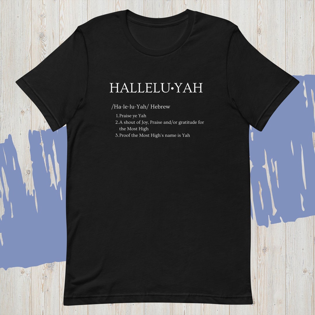 Hallelu-yah YHWH Definition Set-apart T-shirt - Etsy