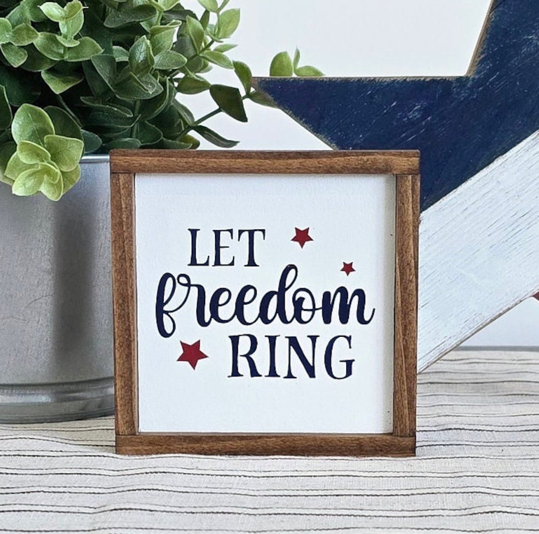 Let Freedom Ring Mini Sign, 4x4 Wood Sign, Patriotic Mini Sign, Tiered ...
