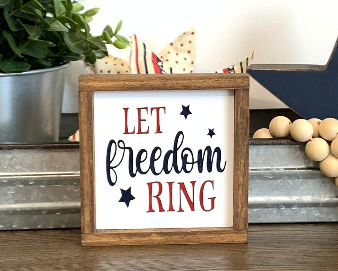 Let Freedom Ring Mini Sign 4x4 Wood Sign Independence Day - Etsy
