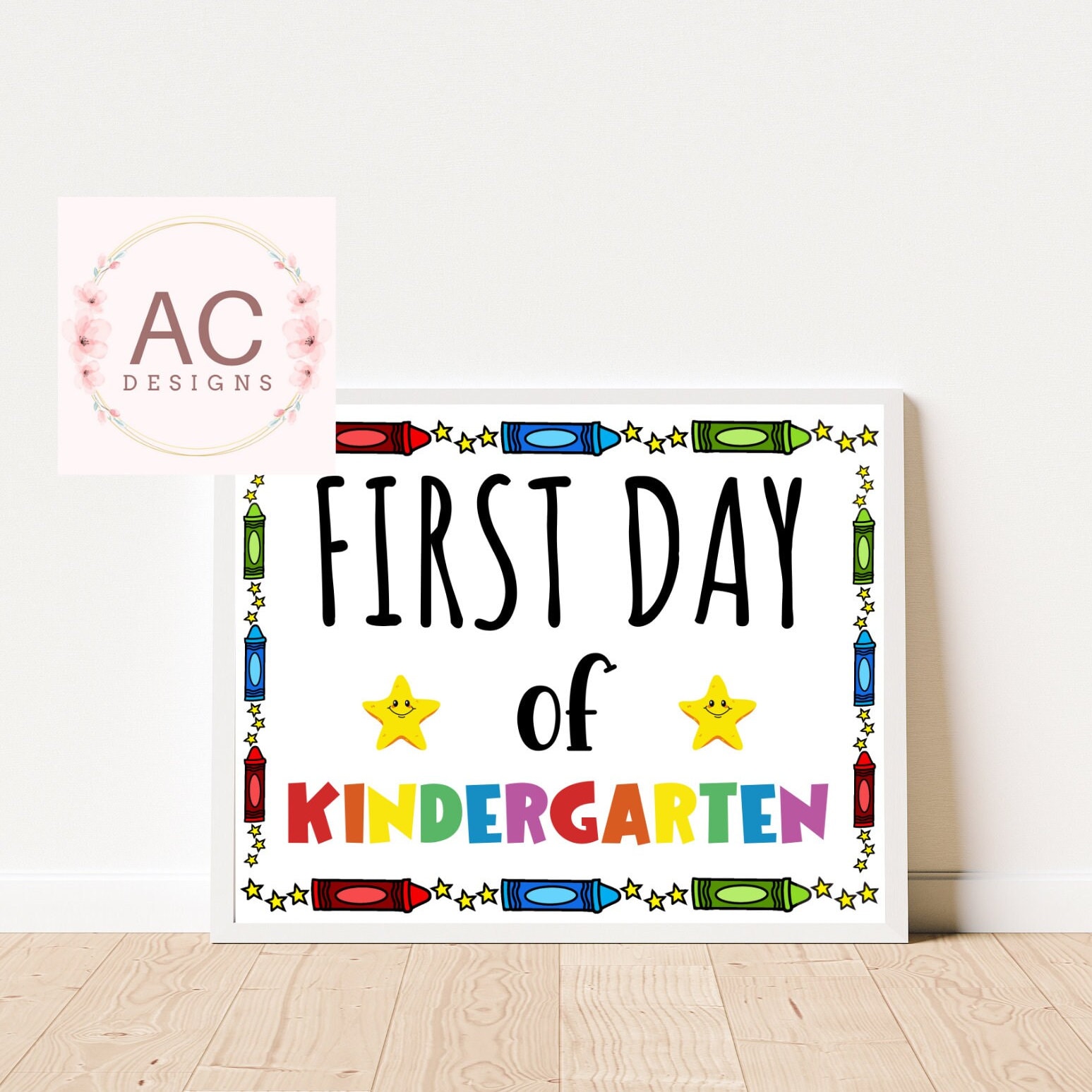 First Day of Kindergarten Sign With Crayon Border, First Day of School ...