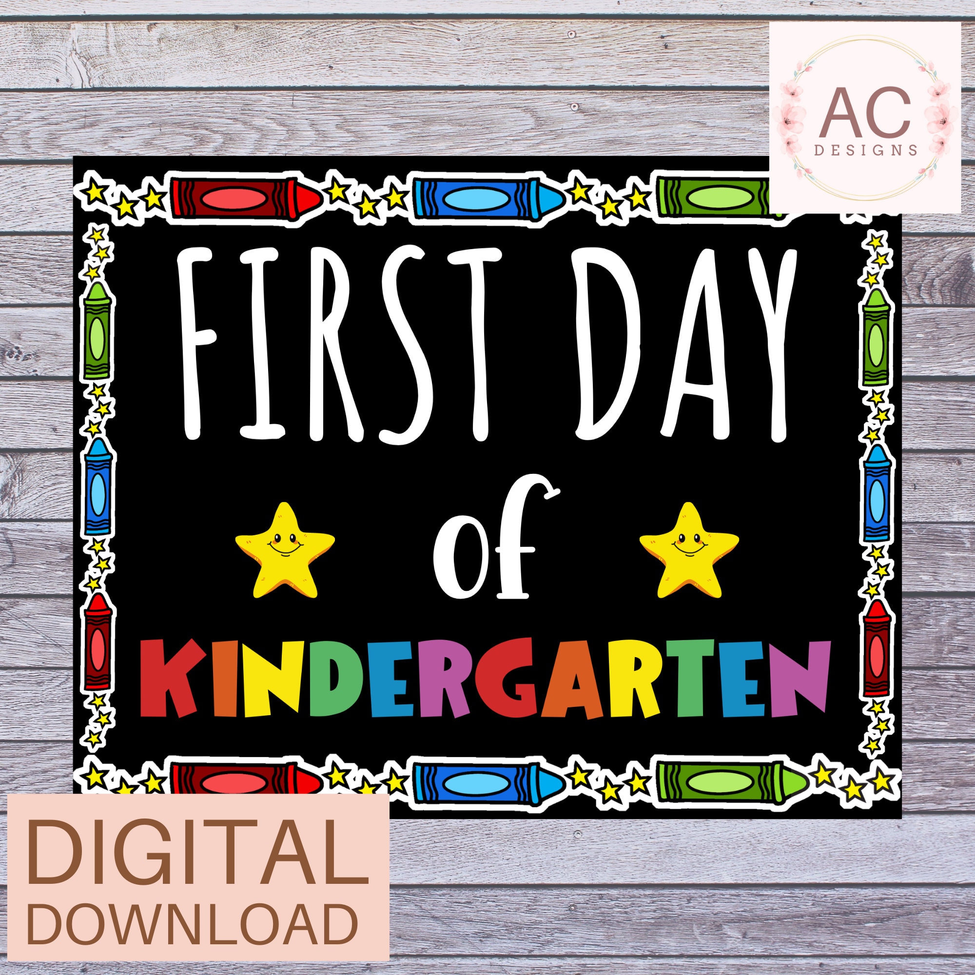 First Day of Kindergarten Sign With Crayon Border, First Day of School ...