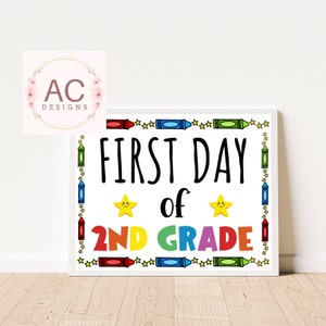 First Day of 2nd Grade Sign With Crayon Border, First Day of School ...