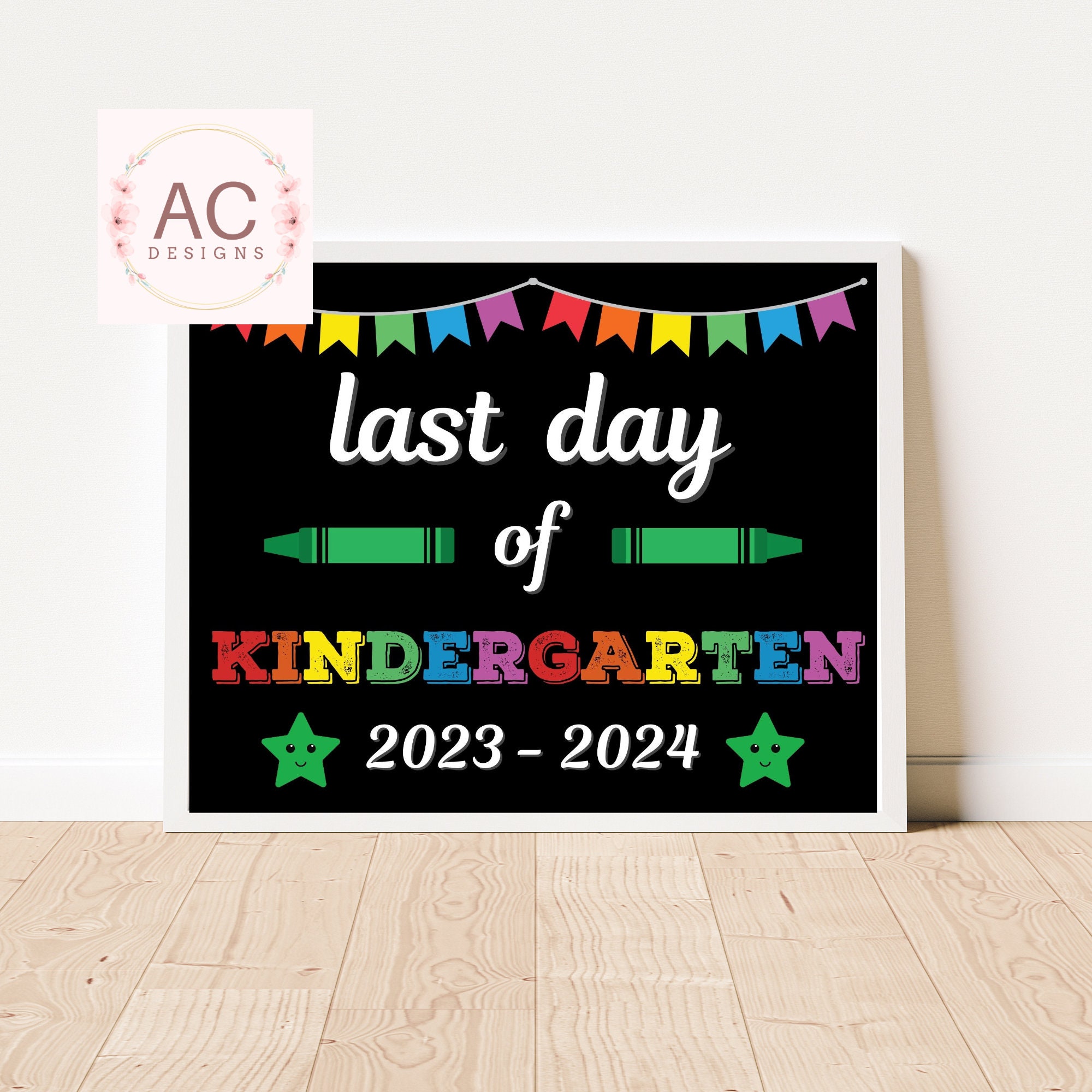 Printable Last Day of Kindergarten Sign, Last Day of School ...