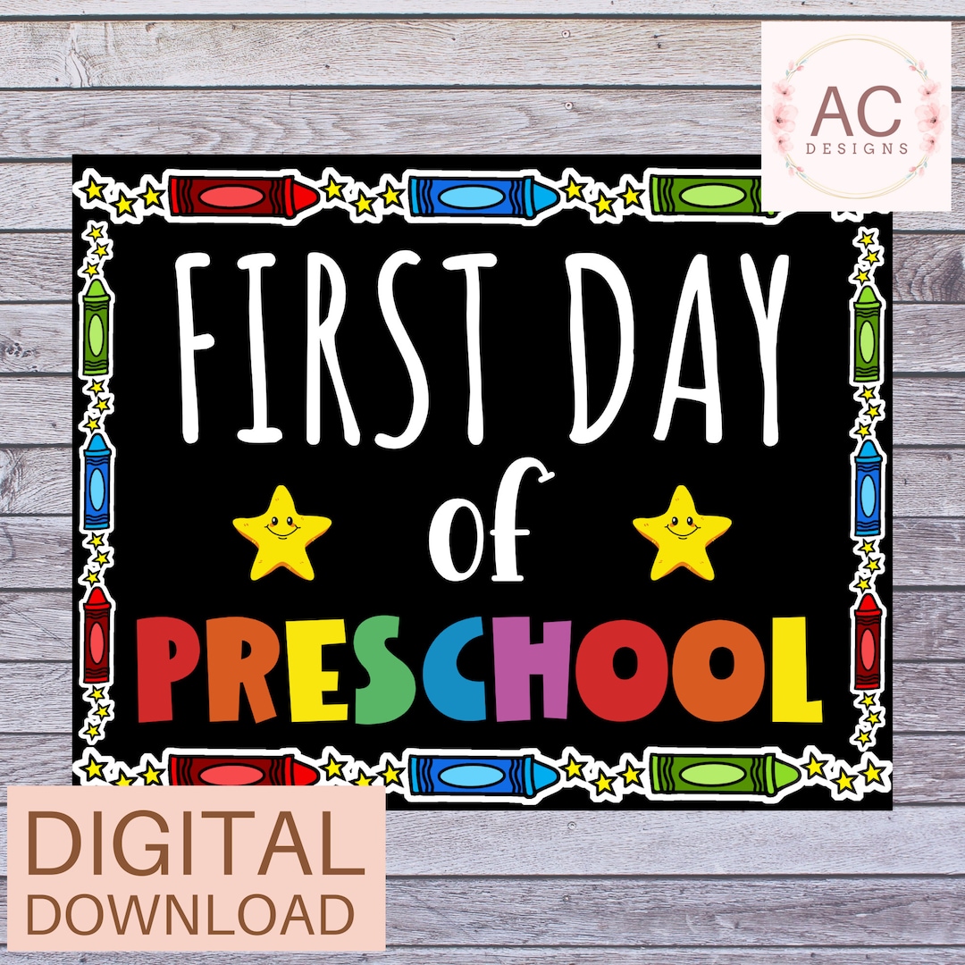 First Day of Preschool Sign With Crayon Border, First Day of School Pre ...