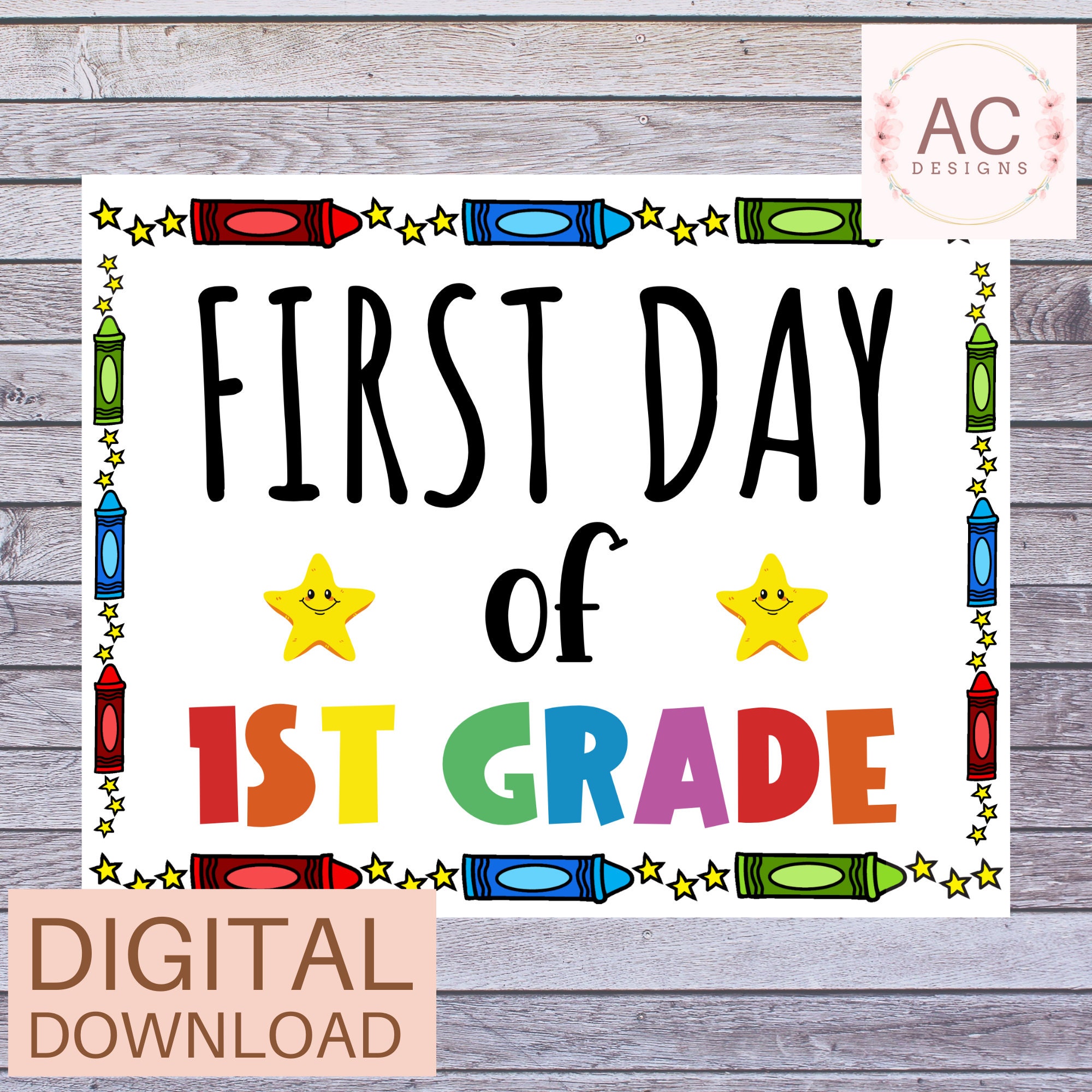 First Day of 1st Grade Sign With Crayon Border, First Day of School ...