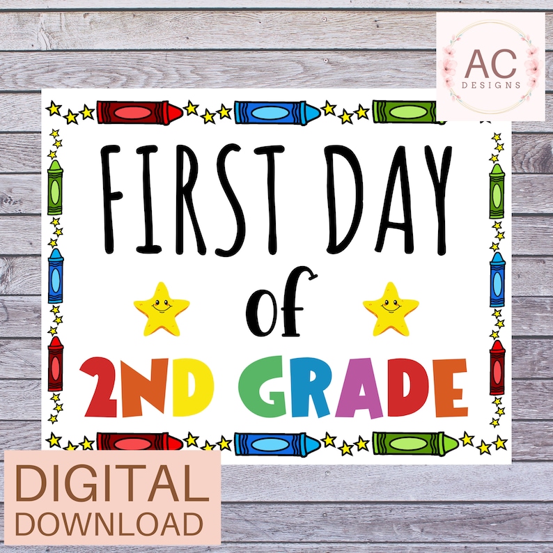 First Day of 2nd Grade Sign With Crayon Border, First Day of School ...