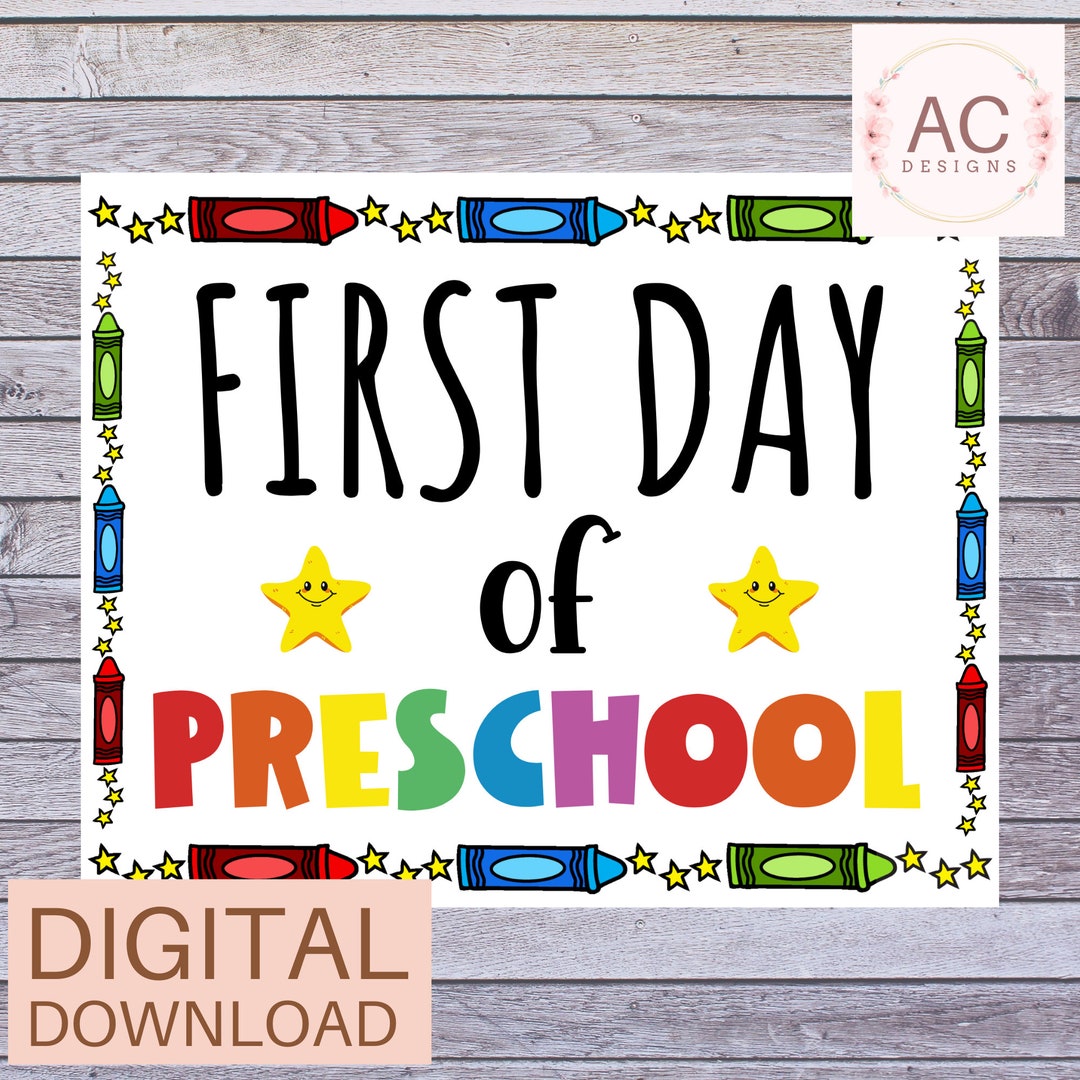 First Day of Preschool Sign With Crayon Border, First Day of School Pre ...