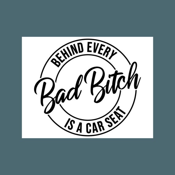 Behind Every Bad B SVG - Etsy Behind Every Bad B SVG - Etsy