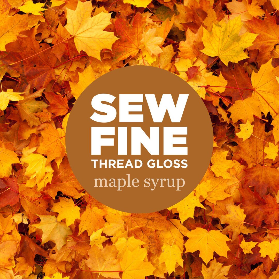Sew Fine Thread Gloss - Maple Syrup - Etsy