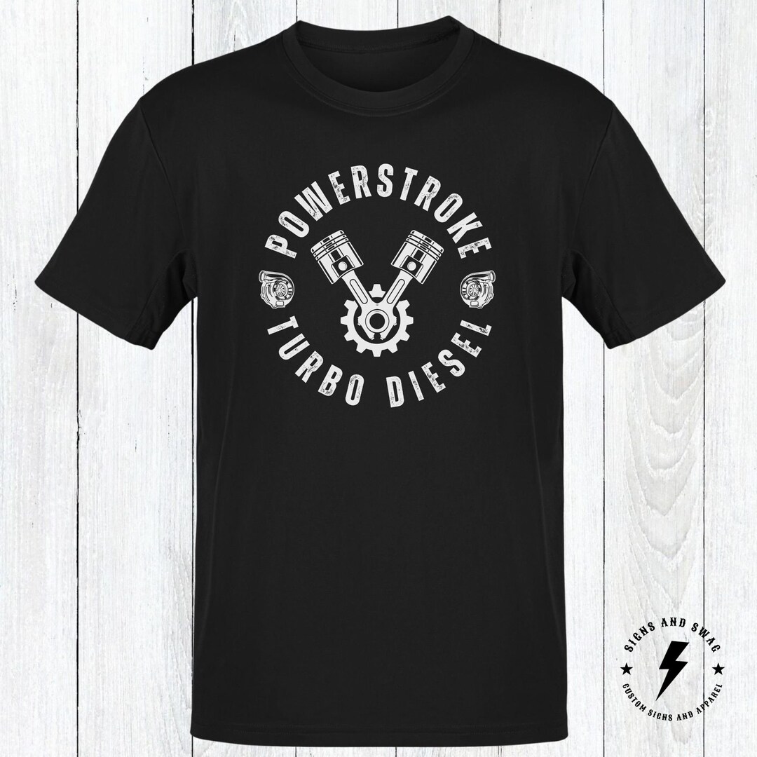 Powerstroke Turbo Diesel Shirt | Power Stroek Turbo Diesel Shirt | Gift ...