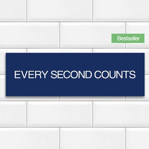EVERY SECOND COUNTS Sign, 16"x5", as Featured in the Series "the Bear ...