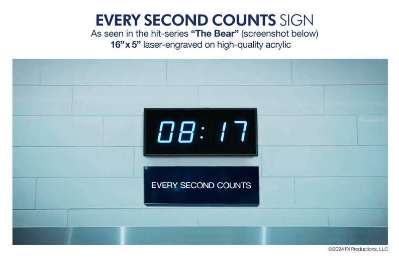EVERY SECOND COUNTS Sign, 16"x5", as Featured in the Series "the Bear ...