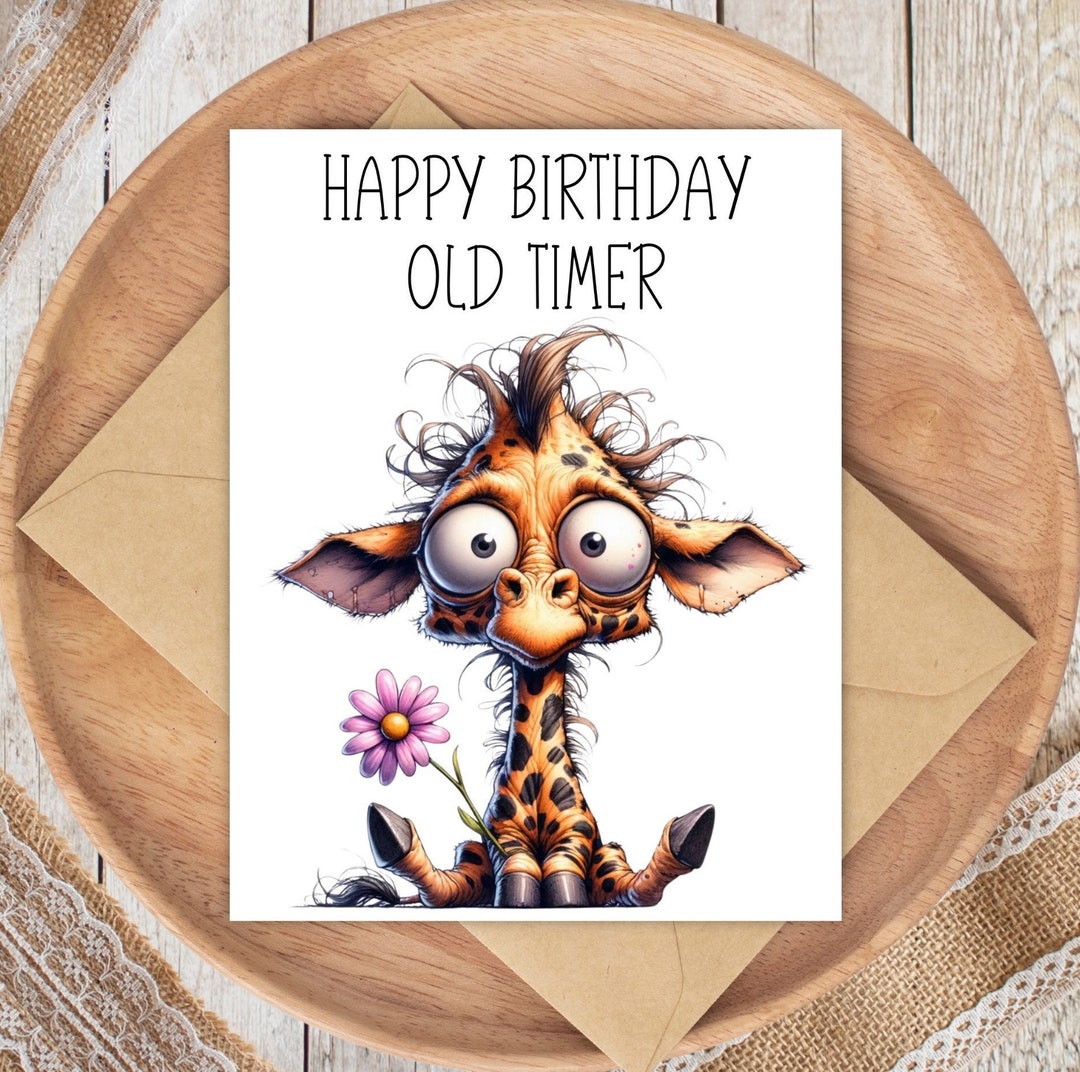 Funny Giraffe Birthday Card | Happy Birthday Old Timer | Humorous ...