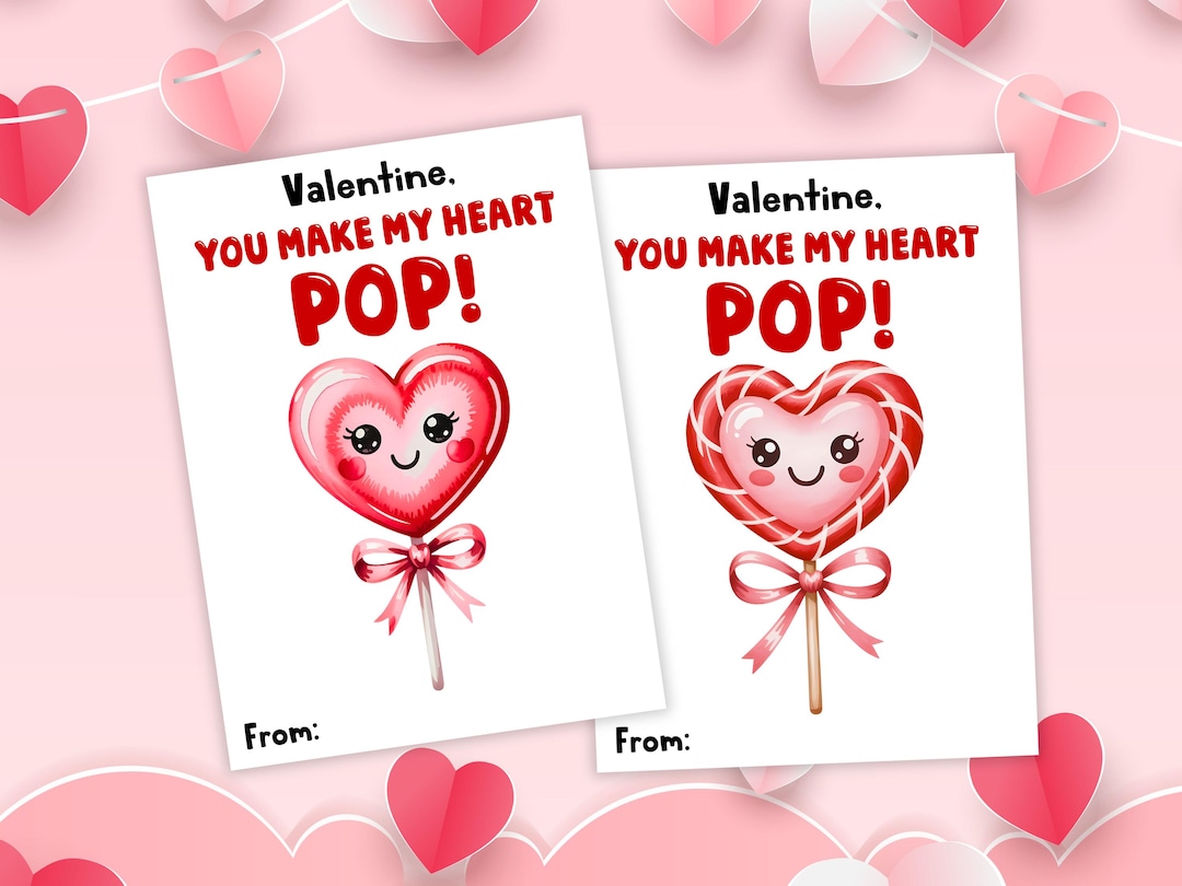 Lollipop Valentine Cards, Kids Classroom Valentines, You Make My Heart ...