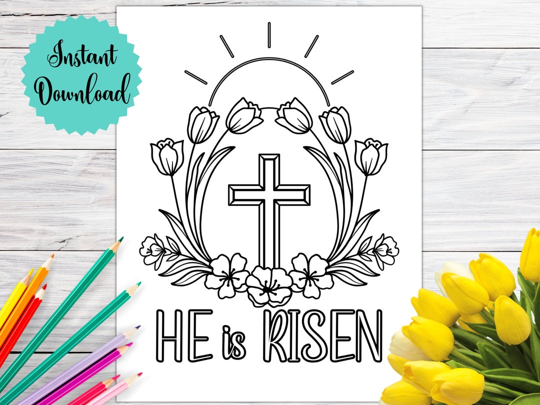 He is Risen Coloring Page – Christian Printable Bible Verse Art ...