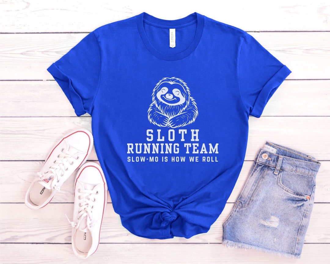 Sloth Running Team Shirt Funny Sloth Gift for Runner 5K 10K Half ...