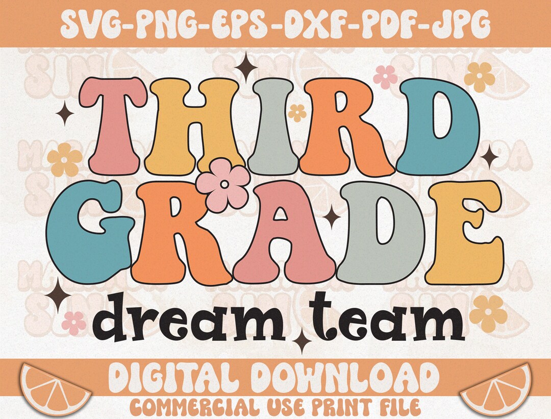 Third Grade Svg, Third Grade Dream Team Svg, Back to School Svg ...