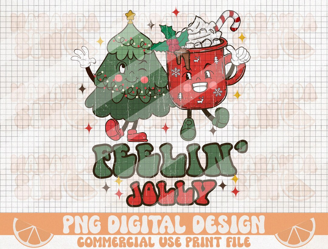 Retro Christmas PNG, Feelin' Jolly, Hot Cocoa, Tree (digital Download ...