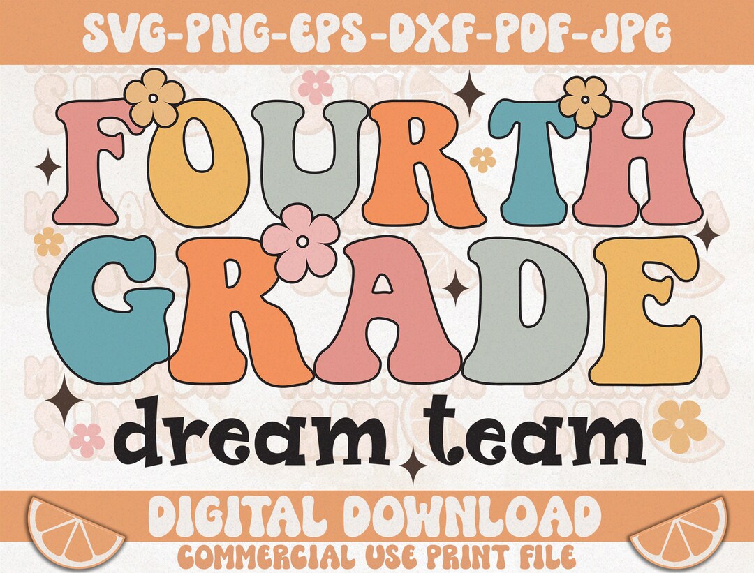 Fourth Grade Svg, Fourth Grade Dream Team Svg, Back to School Svg ...