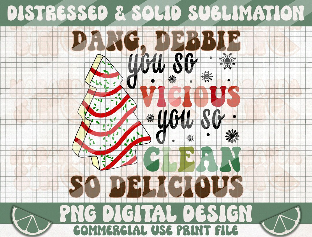 Dang Debbie PNG, You so Vicious Distressed or Clean PNG, Retro ...