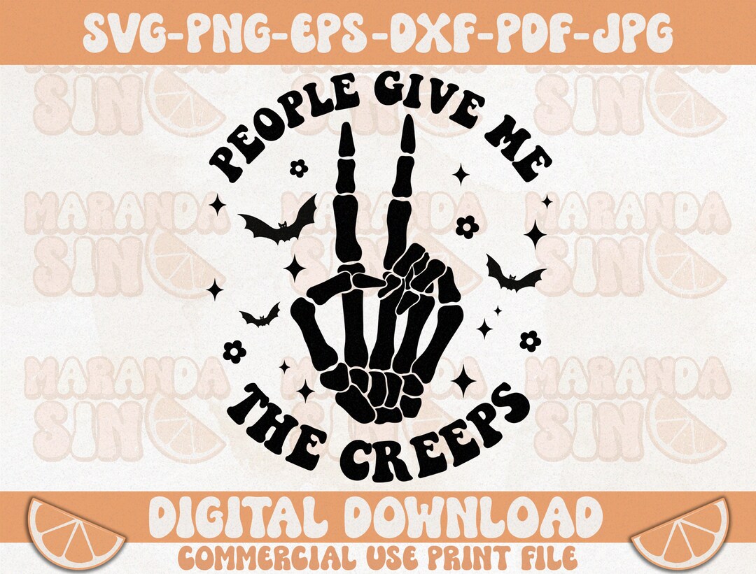 People Give Me the Creeps SVG: Retro Halloween Skeleton (digital ...