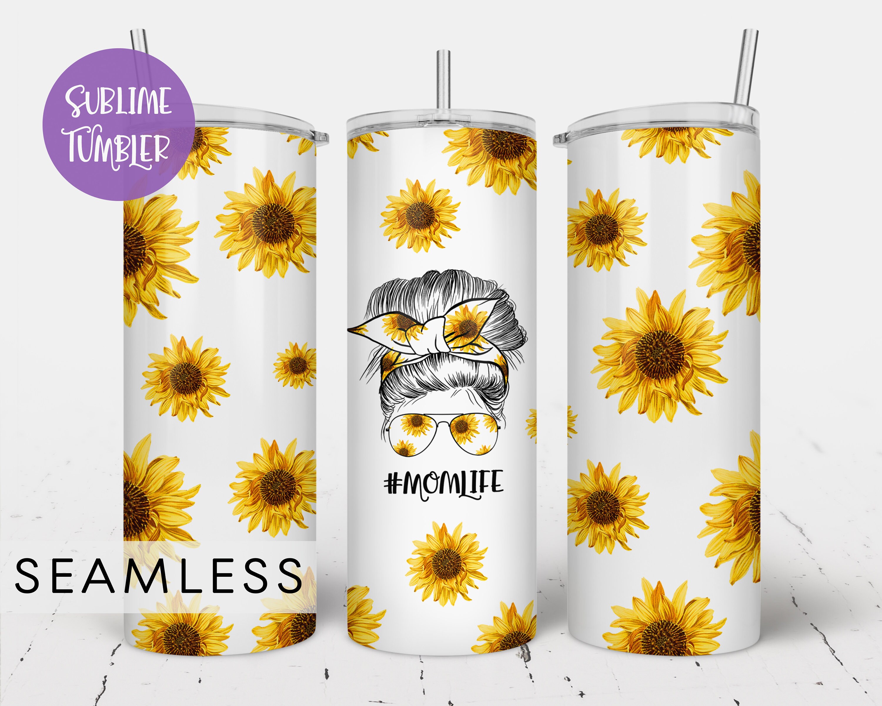 Mom Life Sunflower Messy Bun Wrap 20oz Str8 Tumbler Png Instant